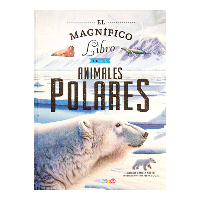 El magnífico libro de animales polares – Dreams Art